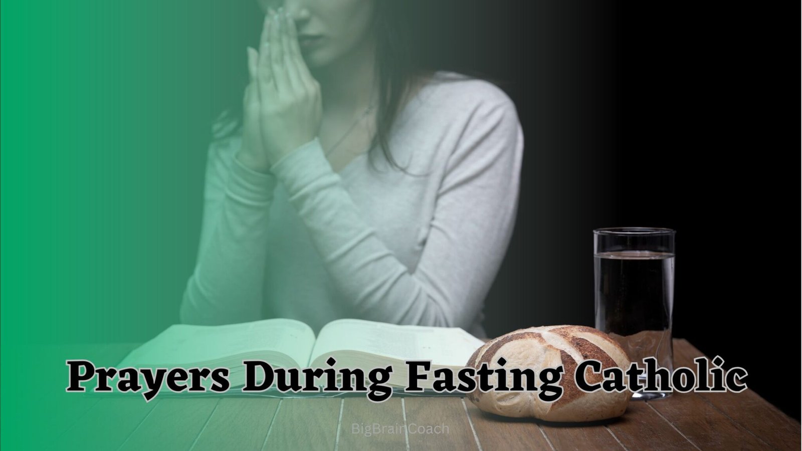 5+ Most Powerful Prayers During Fasting Catholic