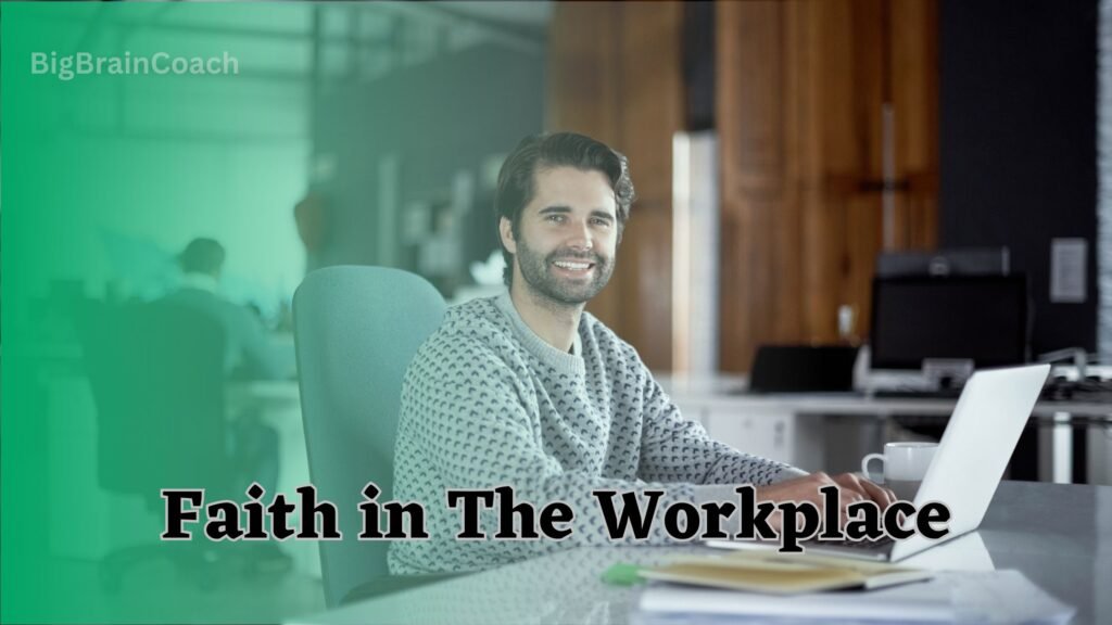 How To Integrate Faith In The Workplace