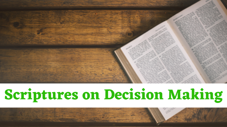 7 Powerful And Guiding Scriptures On Decision Making